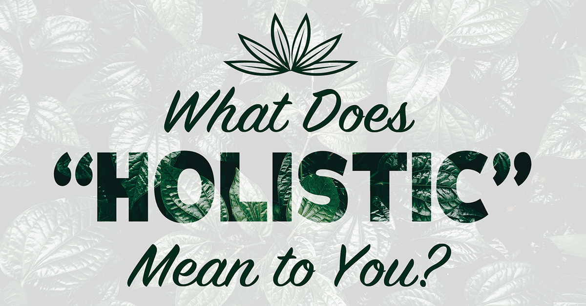 What Does Holistic Mean to You?